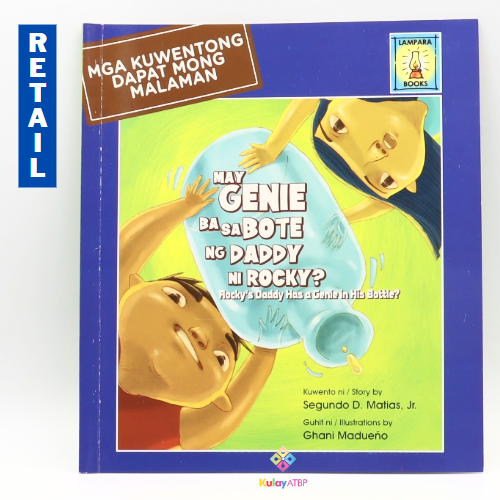 Mga Kuwentong Dapat Mong Malaman - May Genie Ba Sa Bote Ng Daddy Ni Ro – KulayATBP