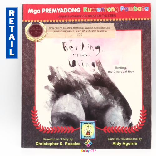 Berting, Ang Batang Uling – KulayATBP