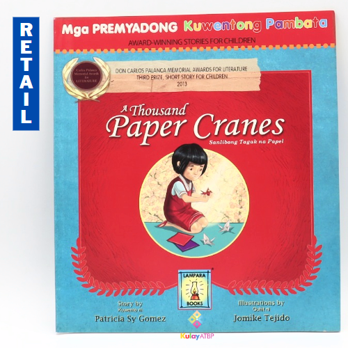 Thousand Paper Cranes - Sanlibong Tagak Na Papel – KulayATBP